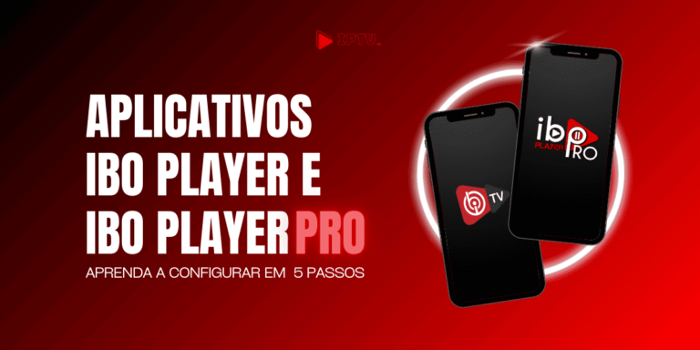 IBO PLAYER: aprenda a configurar esse aplicativo em 5 passos